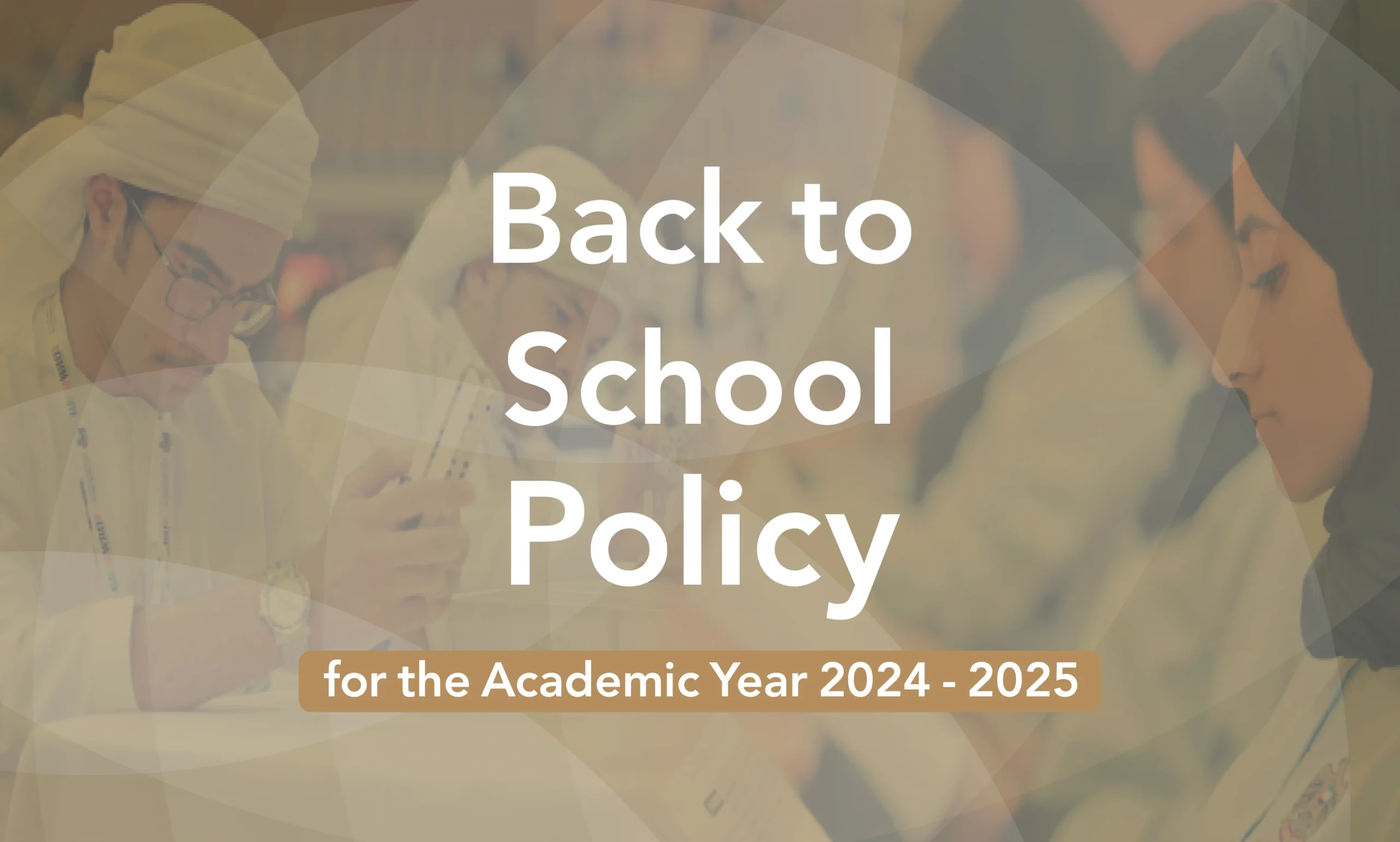 The “Authority” circulates the “Back to School Policy” 2024 – 2025 to ...